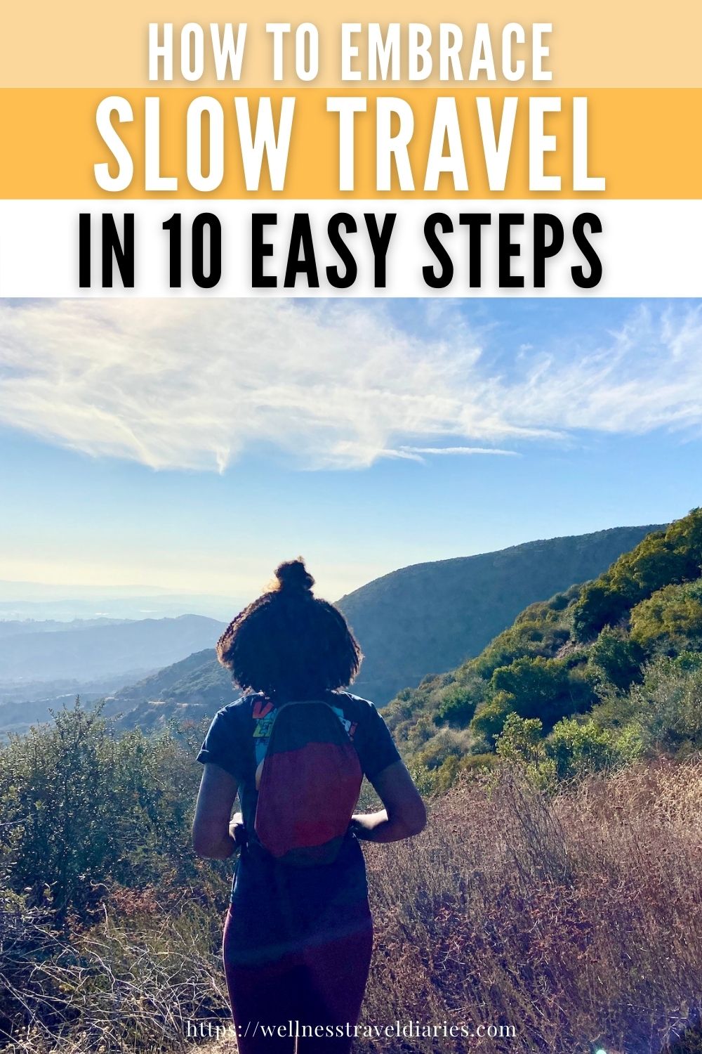 How To Embrace Slow Travel In 10 Easy Steps - Wellness Travel Diaries